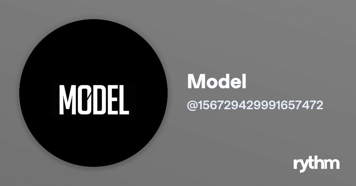 Model · Rythm