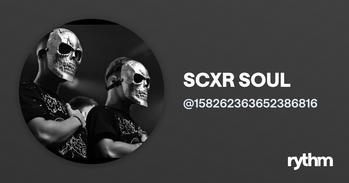 SCXR SOUL · Rythm