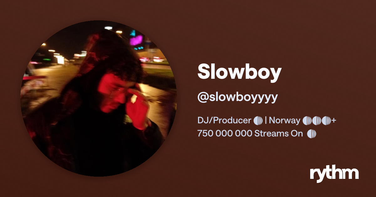 Slowboy · Rythm