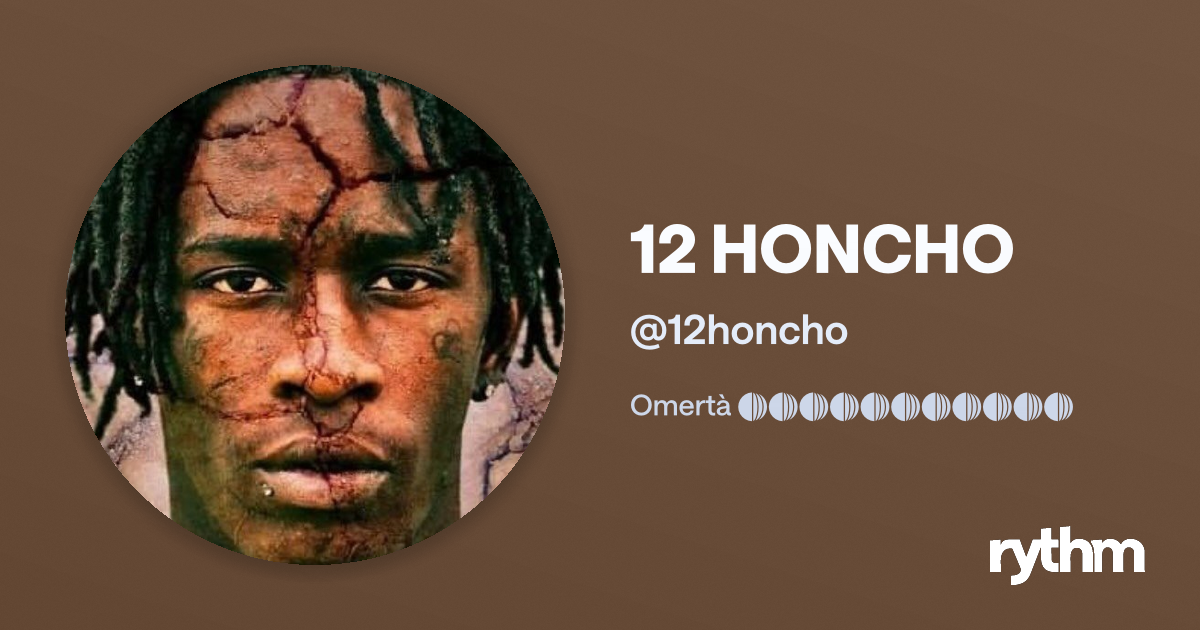 12 HONCHO · Rythm