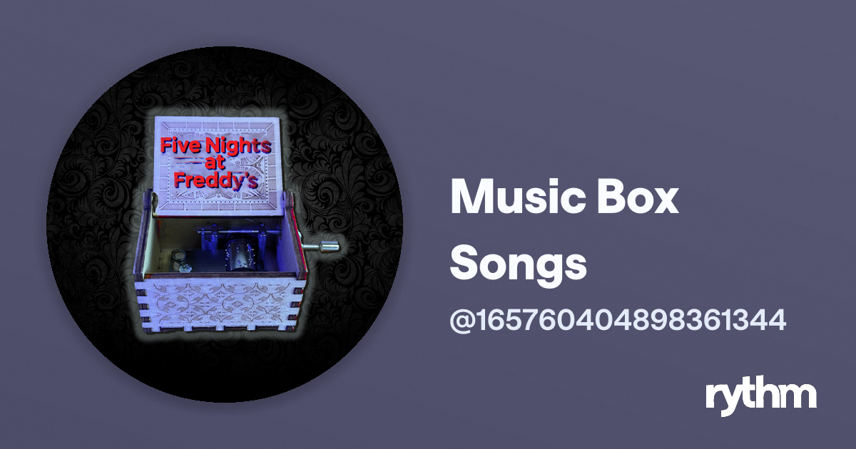 Music Box Songs · Rythm