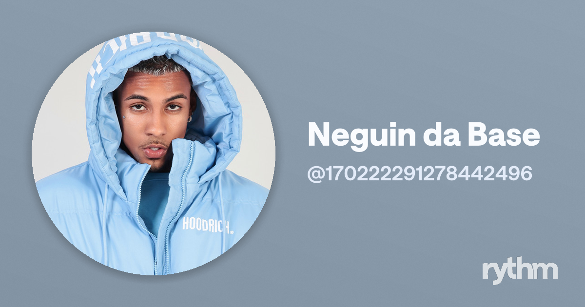 Neguin da Base · Rythm