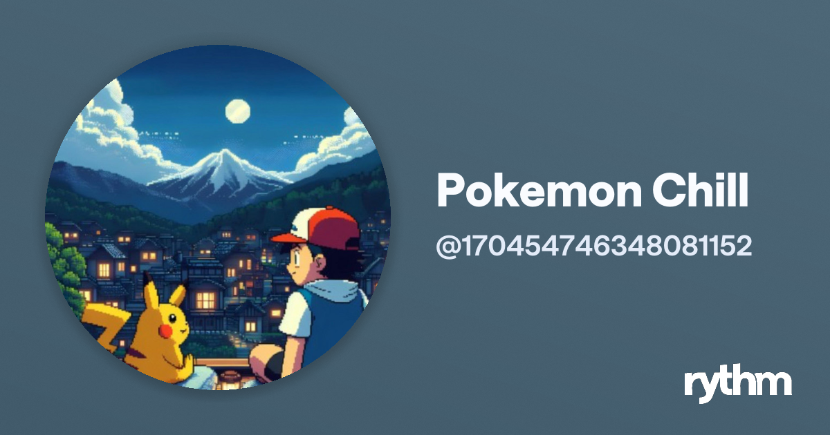 Pokemon Chill · Rythm