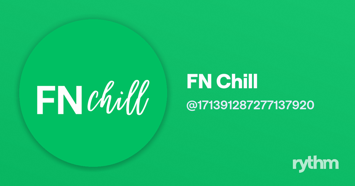FN Chill · Rythm