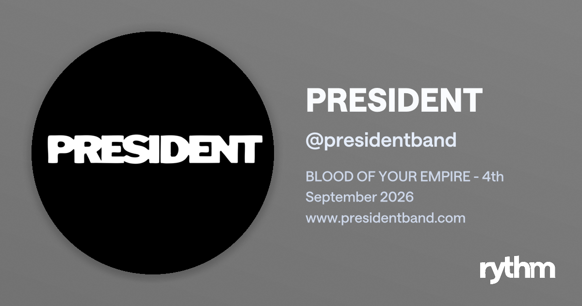 PRESIDENT · Rythm