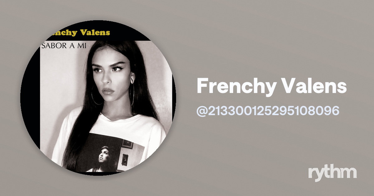 Frenchy Valens · Rythm